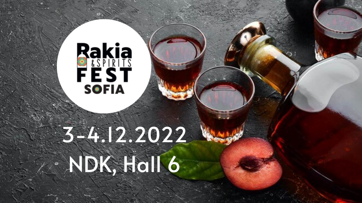 Rakia & Spirits Fest Sofia 2022 in Bulgaria’s capital on December 3 and ...